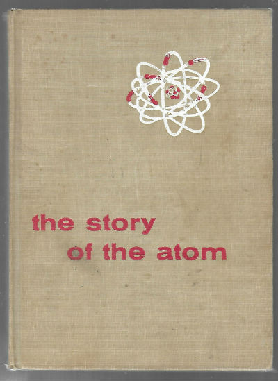 Story of the Atom (An Easy to Read Book)
