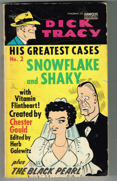 Pruneface (Dick Tracy: His Greatest Cases, #1) and No. 2: Snowflake and ...