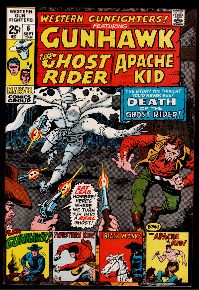 MARVEL: WESTERN GUNFIGHTERS #6, FEAT: GHOST RIDER/GUNHAWK/APACHE KID, 1971,